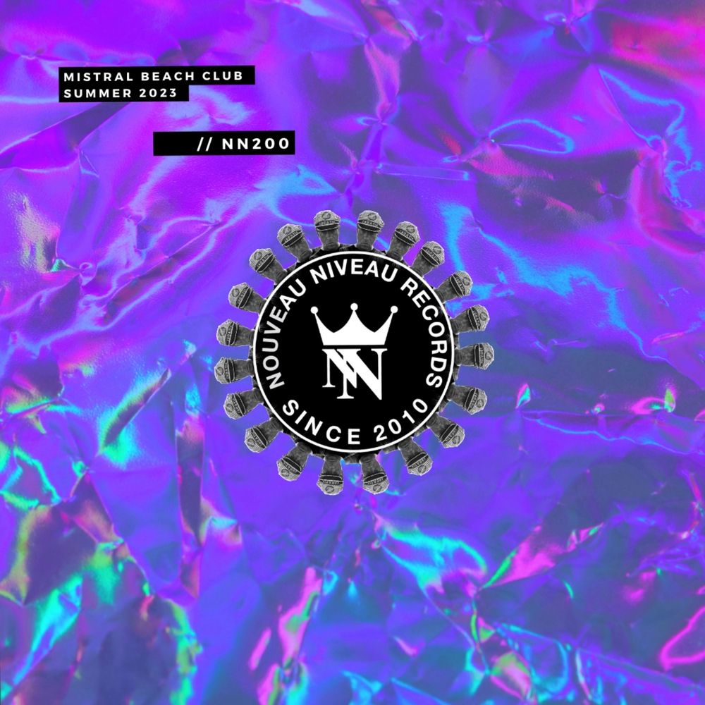 Abigail Bailey, Tom Novy - Mistral Beach Club - Summer 23 by Nouveau Niveau Records at Volumo